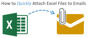 3 Ways to QUICKLY Attach Excel Files to Emails - Excel Campus