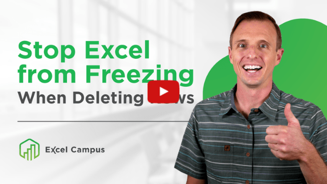 Prevent Excel from Freezing or Taking A Long Time when Deleting Rows Prevent Excel from Freezing or Taking A Long Time when Deleting Rows